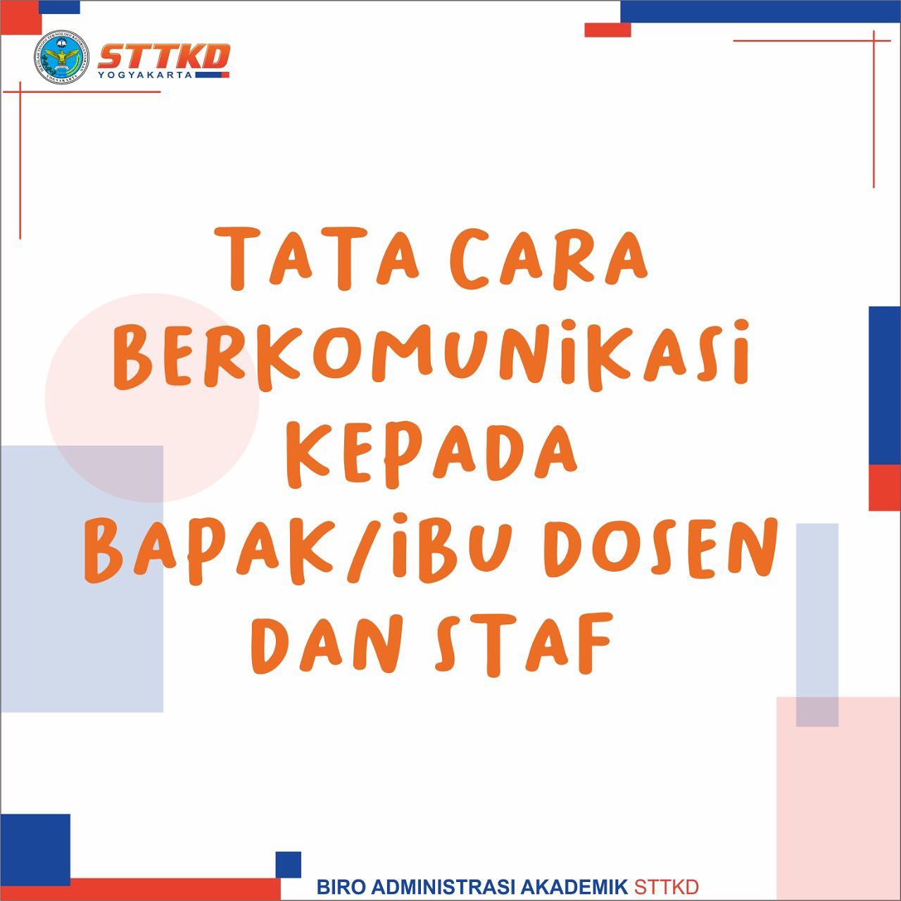 Etika Komunikasi Taruna/i kepada Dosen dan Tendik STTKD – MANAJEMEN TRANSPORTASI UDARA STTKD